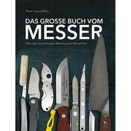 WIELAND Das große Buch vom Messer - Oliver Lang-Geffroy, Gebunden