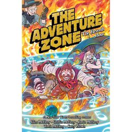 The Adventure Zone: The Eleventh Hour - Clint McElroy, Griffin McElroy, Travis McElroy, Justin McElroy, Carey Pietsch,