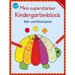 arena Mein superstarker Kindergartenblock - Mal- und Rätselspiele - Carola Schäfer, Kartoniert (TB)