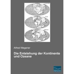 Die Entstehung der Kontinente und Ozeane - Alfred Wegener, Kartoniert (TB)
