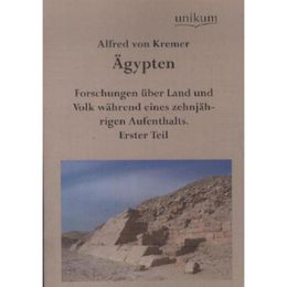 Ägypten.Tl.1 - Alfred von Kremer, Kartoniert (TB)