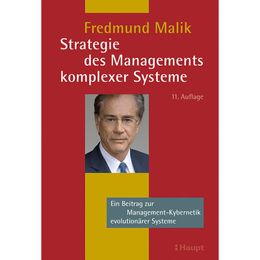 haupt Strategie des Managements komplexer Systeme - Fredmund Malik, Gebunden