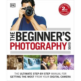 The Beginner's Photography Guide, Gebunden