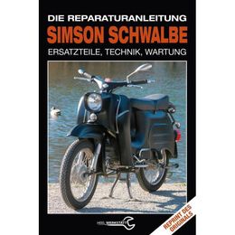 Simson Schwalbe - Die Reparaturanleitung, Gebunden