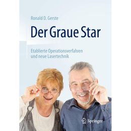 Springer Berlin Heidelberg Der Graue Star - Ronald D. Gerste, Kartoniert (TB)