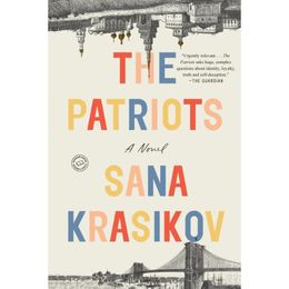 Penguin Random House The Patriots - Sana Krasikov, Kartoniert (TB)