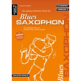 Die außergewöhnliche Schule für Blues-Saxophon (Altsaxophon), m. 2 Audio-CDs - Michael Gundlach, Gebunden