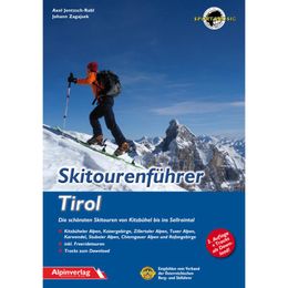 Alpinverlag Skitourenführer Tirol - Axel Jentzsch-Rabl, Johann Zagajsek, Kartoniert (TB)