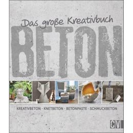 Christophorus Das große Kreativbuch Beton - Mareike Grün, Gebunden