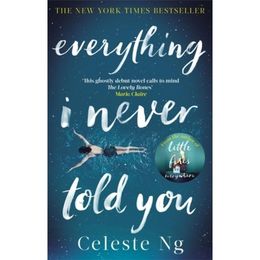 Everything I Never Told You - Celeste Ng, Kartoniert (TB)