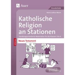 Katholische Religion an Stationen SPEZIAL - Neues Testament - Heinz-Lothar Worm, Geheftet