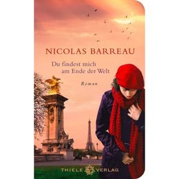 Thiele Du findest mich am Ende der Welt - Nicolas Barreau, Gebunden