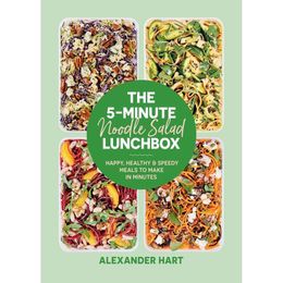 Thames & Hudson The 5-Minute Noodle Salad Lunchbox - Alexander Hart, Gebunden