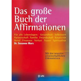 Das große Buch der Affirmationen - Susanne Marx, Kartoniert (TB)
