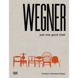 Wegner, Just One Good Chair - Christian Holmstedt Olesen, Gebunden