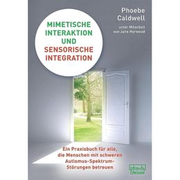 Mimetische Interaktion und Sensorische Integration - Phoebe Caldwell, Kartoniert (TB)