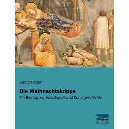 Die Weihnachtskrippe - Georg Hager, Kartoniert (TB)