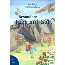 Besondere Tage mit Gott.Bd.1 - Katja Habicht, Gebunden