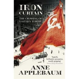 Iron Curtain - Anne Applebaum, Kartoniert (TB)