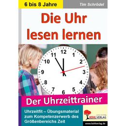 Die Uhr lesen lernen - Tim Schrödel, Kartoniert (TB)