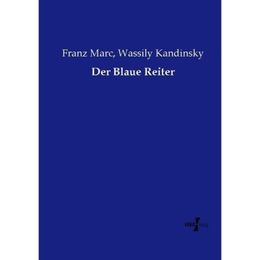 Der Blaue Reiter - Franz Marc, Wassily Kandinsky, Kartoniert (TB)