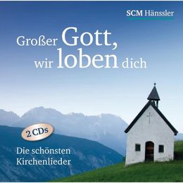 Großer Gott wir loben dich,2 Audio-CDs - . (CD)