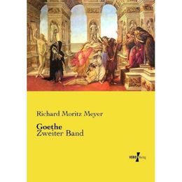Goethe - Richard M. Meyer, Kartoniert (TB)