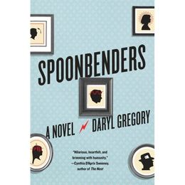 Penguin Random House Spoonbenders - Daryl Gregory, Kartoniert (TB)