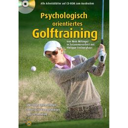 Neuer Sportverlag Psychologisch orientiertes Golftraining, m. CD-ROM - Nina Nittinger, Philippe Freiburghaus, Kartoniert (TB)