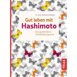 Trias Gut leben mit Hashimoto - Joachim Feldkamp, Kartoniert (TB)