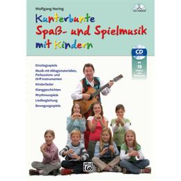 Alfred Music Publishing Kunterbunte Spaß- und Spielmusik mit Kindern, m. Audio-CD - Wolfgang Hering, Gebunden