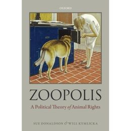 Oxford University Zoopolis, English edition - Sue Donaldson, Will Kymlicka, Kartoniert (TB)