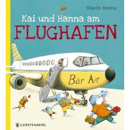 GERSTENBERG Kai und Hanna am Flughafen - Sharon Rentta, Gebunden