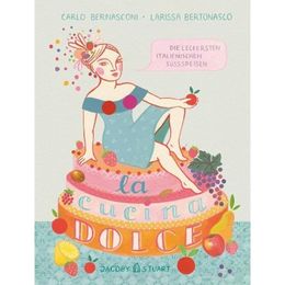 Illustrierte Länderküchen / La cucina dolce - Carlo Bernasconi, Gebunden