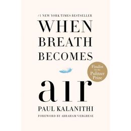 Penguin Random House When Breath Becomes Air - Paul Kalanithi, Gebunden