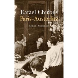 Antje Kunstmann Verlag Paris-Austerlitz - Rafael Chirbes, Gebunden