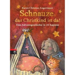 cbj Schnauze, das Christkind ist da / Schnauze Bd.2 - Karen Chr. Angermayer, Gebunden