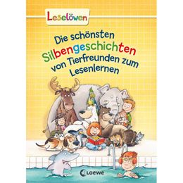Loewe Die schönsten Silbengeschichten von Tierfreunden zum Lesenlernen, Gebunden