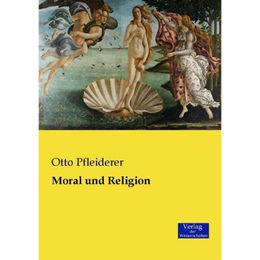 Moral und Religion - Otto Pfleiderer, Kartoniert (TB)