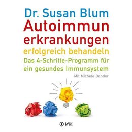Autoimmunerkrankungen erfolgreich behandeln - Susan Blum, Michele Bender, Kartoniert (TB)
