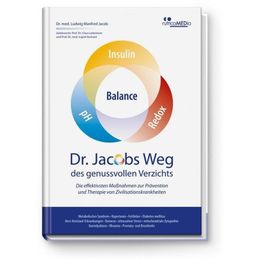 Dr. Jacobs Weg des genussvollen Verzichts - Ludwig Manfred Dr.med.Jacob, Gebunden