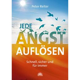 Nova Via Jede Angst auflösen - Peter Reiter, Gebunden