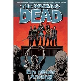 Cross Cult Ein neuer Anfang / The Walking Dead Bd.22 - Robert Kirkman, Charlie Adlard, Gebunden