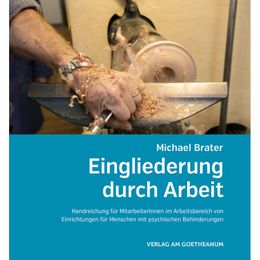Eingliederung durch Arbeit - Michael Brater, Kartoniert (TB)