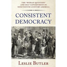 Oxford University Consistent Democracy - Leslie Butler, Gebunden