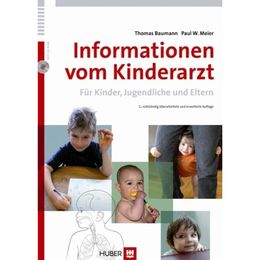 Informationen vom Kinderarzt - Thomas Baumann, Paul W. Meier, Gebunden