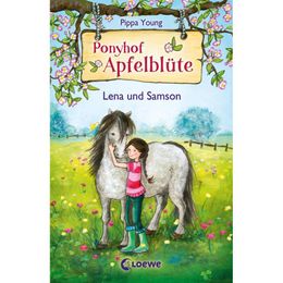 Loewe Verlag Lena und Samson / Ponyhof Apfelblüte Bd.1 - Pippa Young, Gebunden