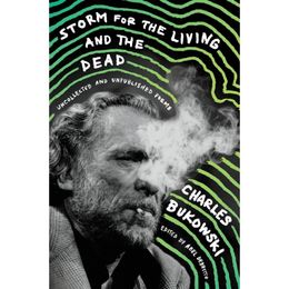 Ecco Storm for the Living and the Dead - Charles Bukowski, Gebunden