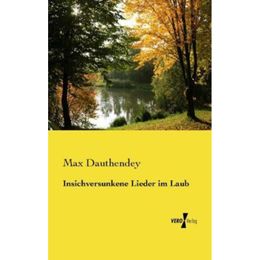 Insichversunkene Lieder im Laub - Max Dauthendey, Kartoniert (TB)