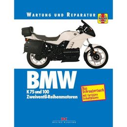 Delius Klasing Verlag Wartung und Reparatur / BMW K 75 und 100 - Penny Cox, Jeremy Churchill, Kartoniert (TB)